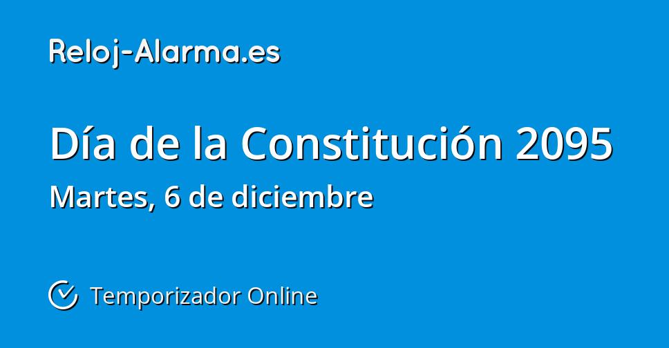 Día de la Constitución 2095 - Temporizador Online - Reloj-Alarma.es