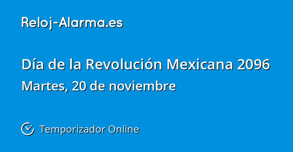 Día de la Revolución Mexicana 2096 - Temporizador Online - Reloj-Alarma.es