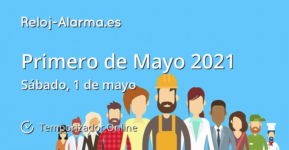Primero De Mayo 2021 Temporizador Online Reloj Alarma es