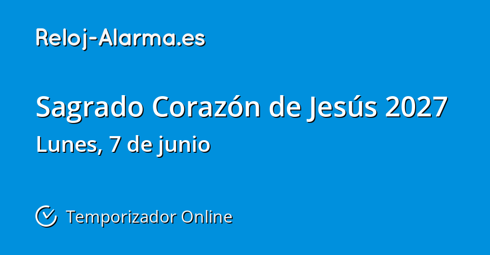 Sagrado Corazón de Jesús 2027 - Temporizador Online - Reloj-Alarma.es